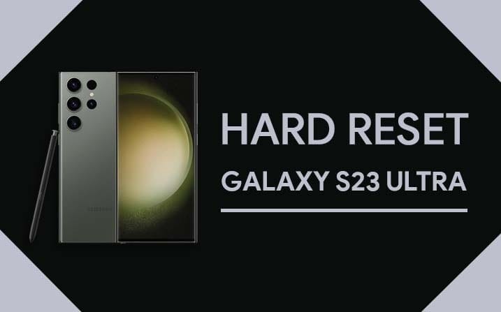 How to Hard Reset Samsung Galaxy S23 Ultra & Unlock? EASY WAYS! How to Hard Reset Samsung Galaxy S23 Ultra & Unlock? EASY WAYS!